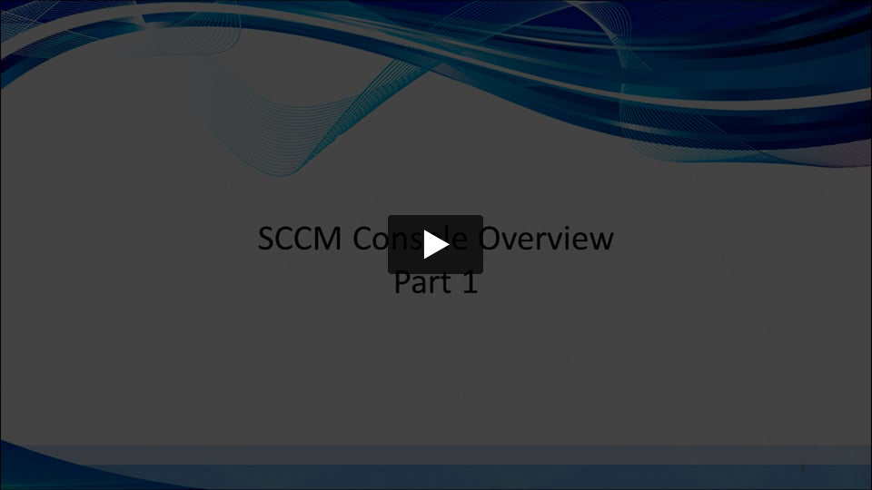 Installing and Configuring System Center Configuration Manager (SCCM)