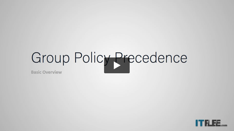Learn about Group Policy Precedence - Server Academy